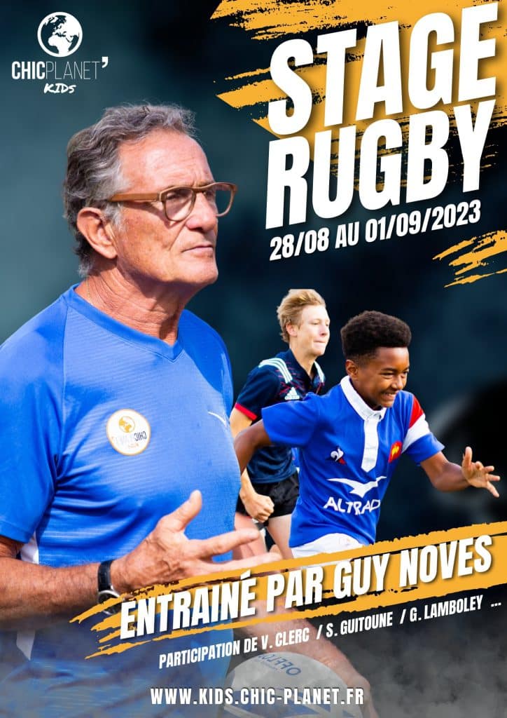Les stages de Rugby Guy Noves ? Chic Planet' Kids
